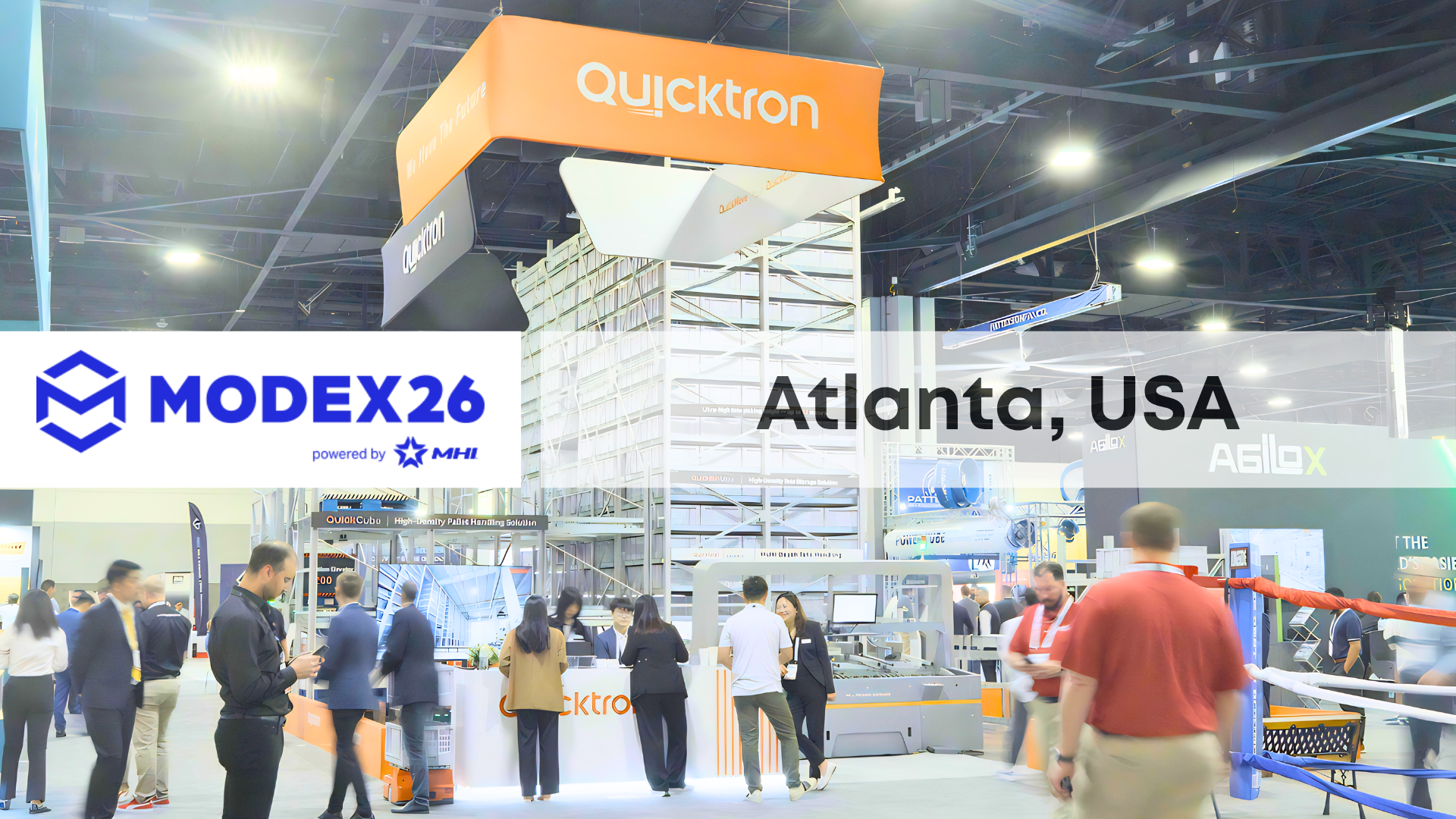 MODEX 2026 Recap: Advancing Warehouse Automation Together| Quicktron ...