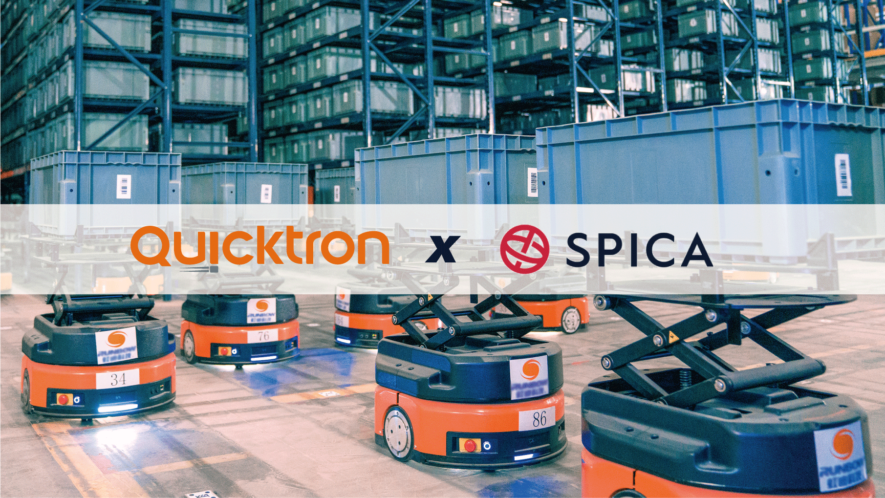 Quicktron and Spica Partnered to Transform the Supply Chain and Asset ...
